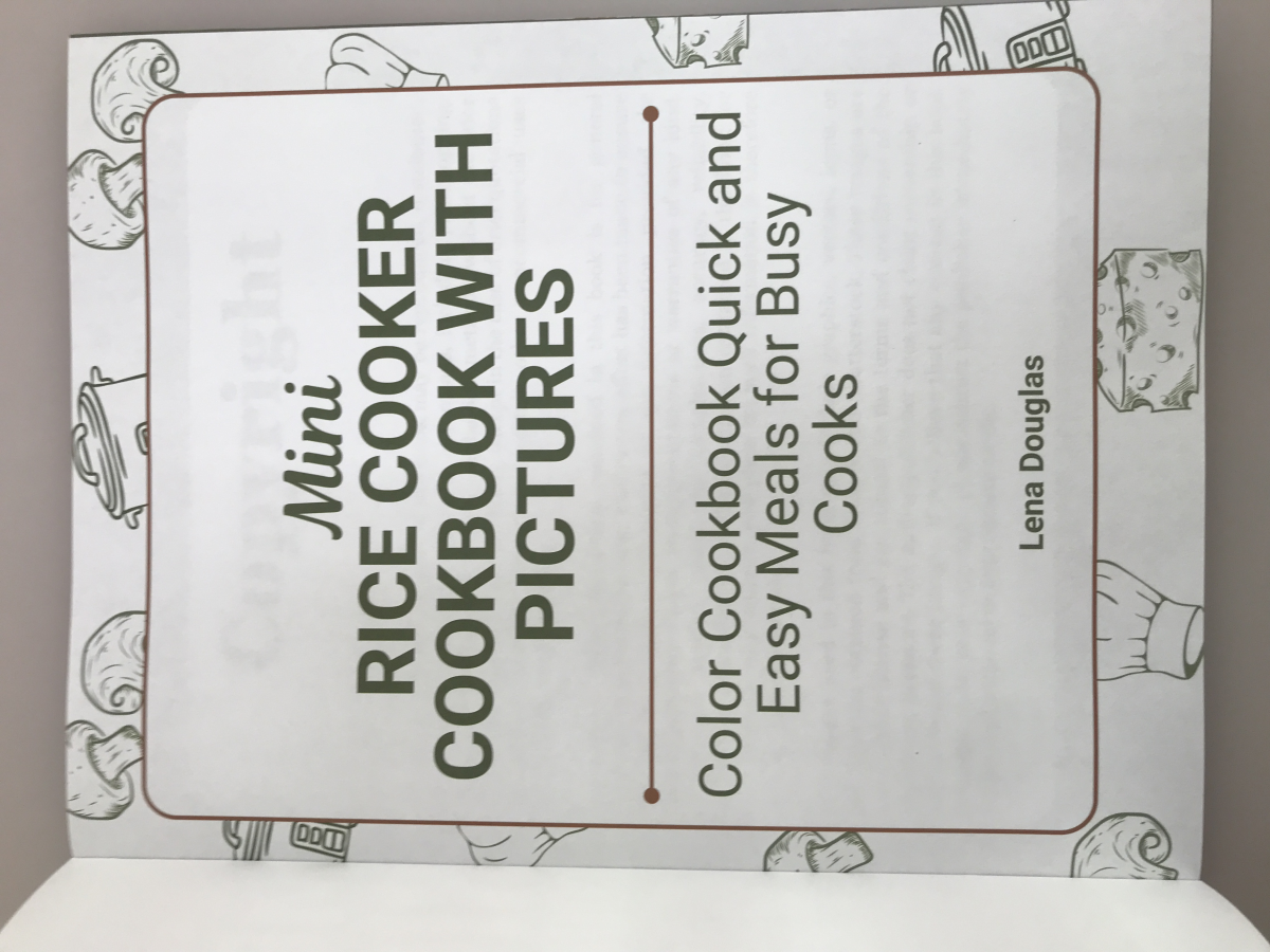 Mini Rice Cooker Cookbook With Pictures: Unlock the Full Potential of ...