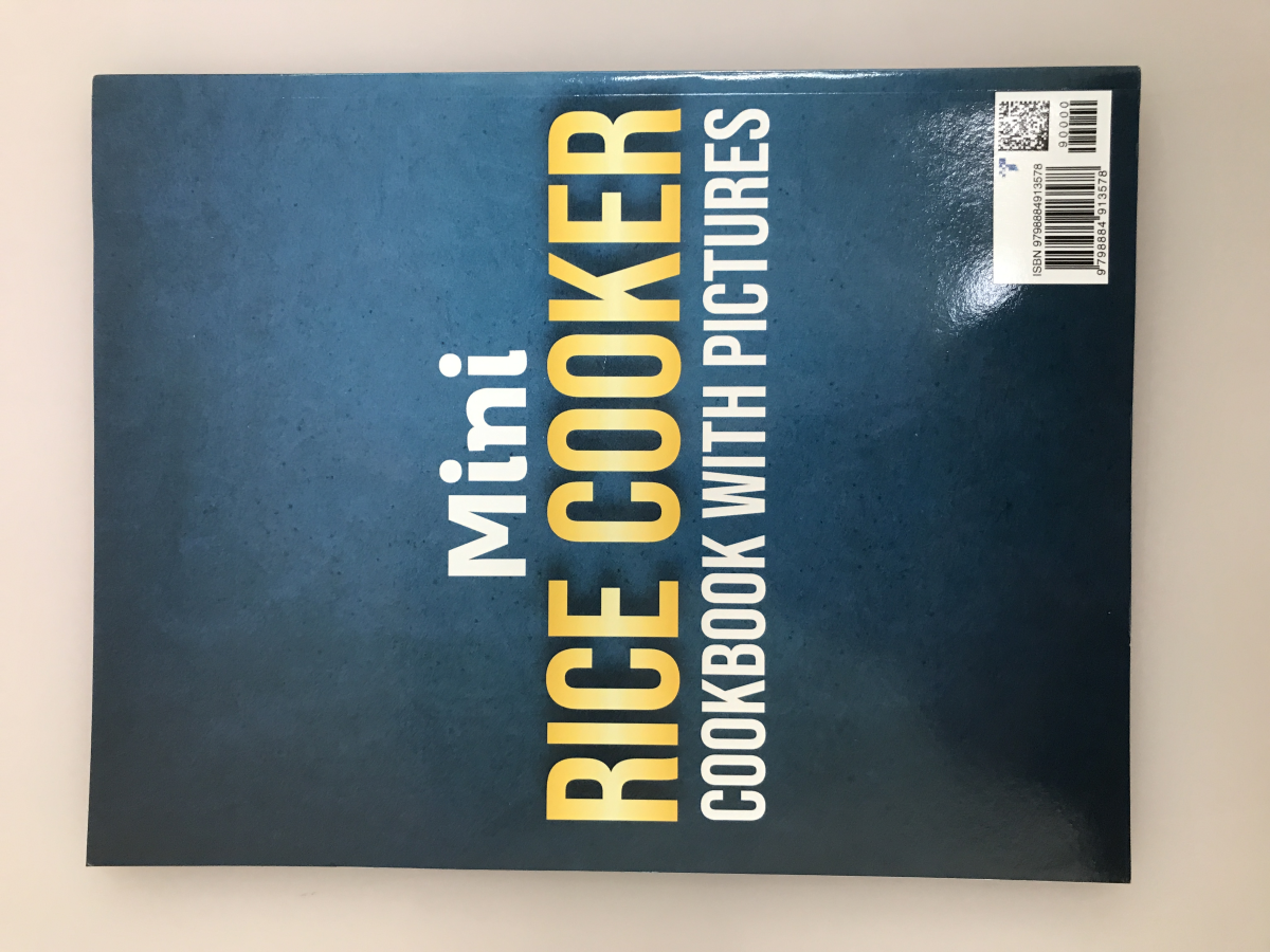 Mini Rice Cooker Cookbook With Pictures: Unlock the Full Potential of ...